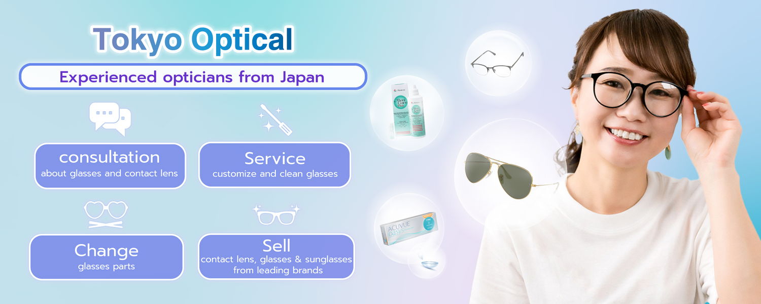 TOKYO OPTICAL - Your Solution for Contact Lenses in Thailand – 東京メガネ
